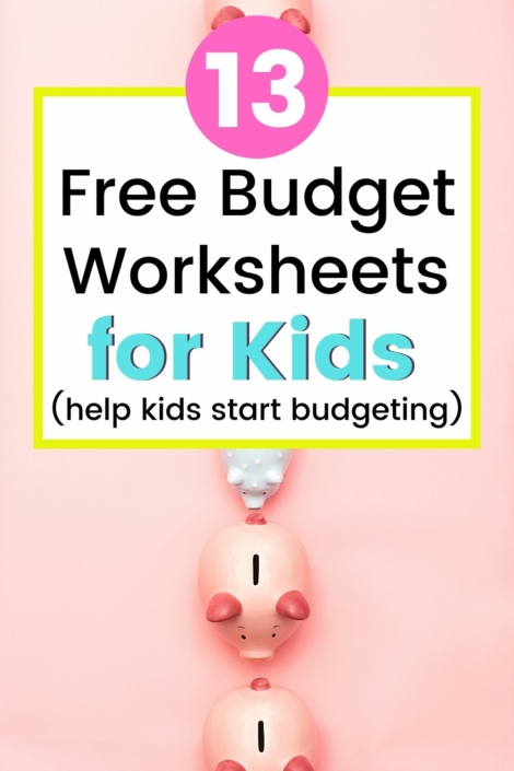 13 Kid’s Budget Worksheets (Plus Sample Budget Template for Teenagers)