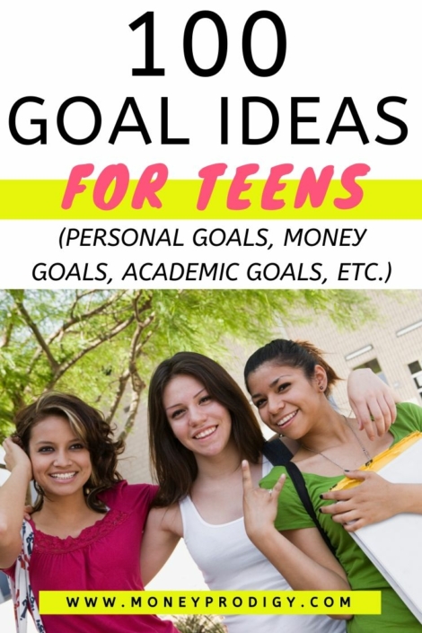 100 Goals for a Teenager to Pick From (Fun & Productive)