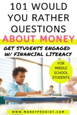 101 Money-Themed Would You Rather Questions for Middle School Students ...
