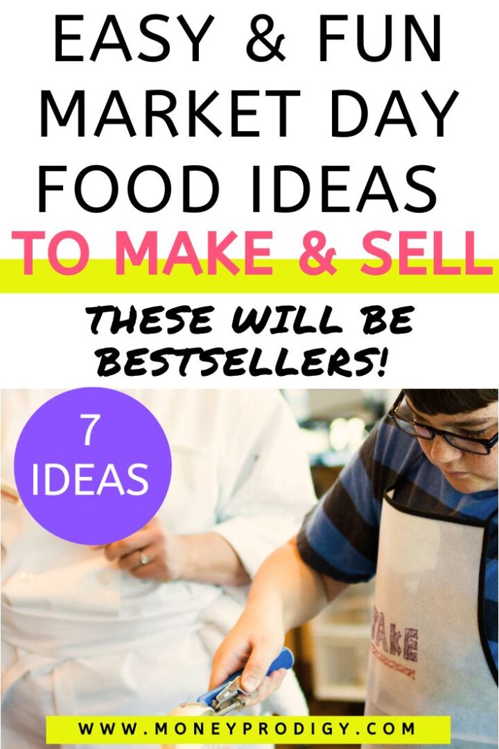 7 Simple Food Market Day Ideas for Kids to Sell at School